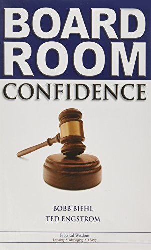 Board Room Confidence, Bobb Biehl and Ted Engstrom 9780976504030| eBay