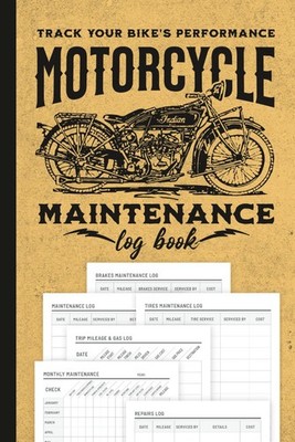 Motorcycle Maintenance Log Book: 110-Page Journal to Track Motorbike ...