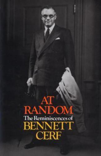 At Random : The Reminiscences of Bennett Cerf by Bennett Cerf (1977 ...