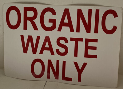 Organic Waste Only Vinyl Sticker/Decal 8.25”x 5.5” Free US Shipping | eBay