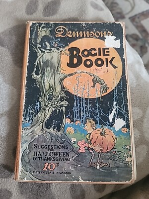 DENNISON'S BOGIE BOOK: SUGGESTIONS FOR HALLOWEEN & THANKSGIVING 1924 ...