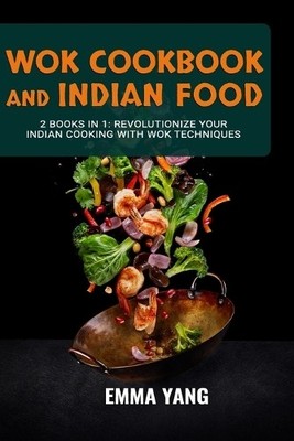 Emma Yang Wok Cookbook And Indian Food (Poche) | eBay