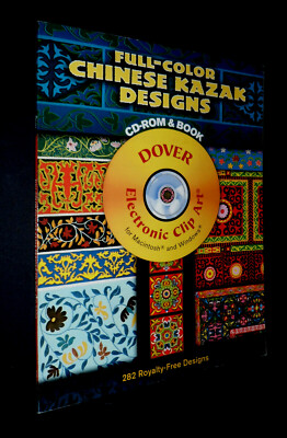 Full-Color Chinese Kazak Designs by Dover (2007) CD-ROM V/G PB ...