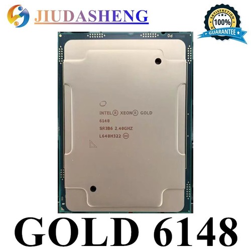 Intel Xeon Gold 6148 CPU 2.40GHz 150W SR3B6 20Cores 40Threads LGA3647 ...