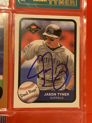 JASON TYNER AUTOGRAPHED SIGNED 2001 FLEER PLATINUM CARD TAMPA BAY RAYS ...