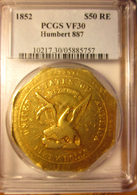 1852 HUMBERT $50 DOLLAR GOLD SLUG REEDED 887 TERRITORIAL PCGS VF30 VERY ...