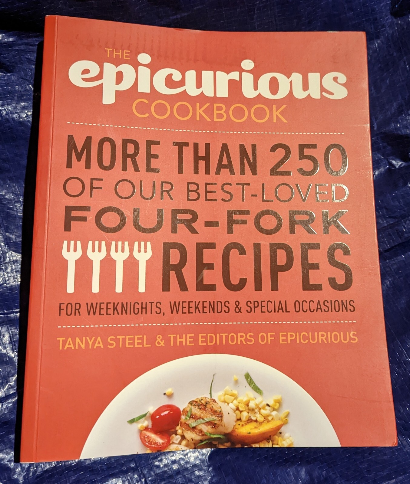 The Epicurious Cookbook : More Than 250 of Our Best-Loved Four-Fork ...
