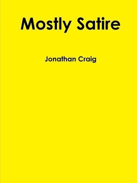 Mostly Satire von Jonathan Craig (2015, Taschenbuch) online kaufen ...