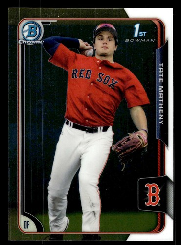 2015 Bowman Draft - Chrome - #89 Tate Matheny - Boston Red Sox | eBay