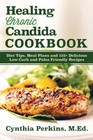 Healing Chronic Candida Cookbook: Diet Tips, Meal Plans, and 125 ...
