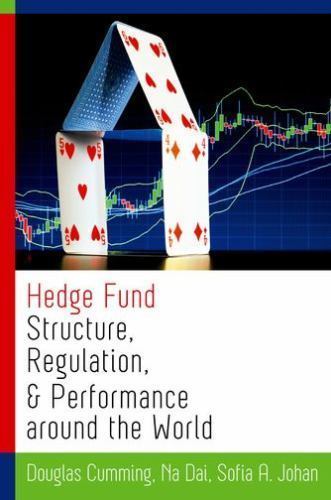 Hedge Fund Structure, Regulation, and Performance Around the World by ...