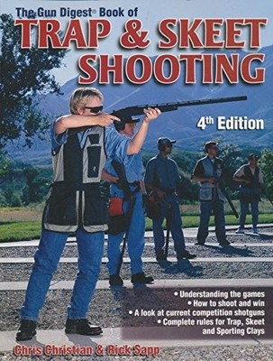 The Gun Digest Book Of Trap & Skeet Shooting 9780873494281| eBay