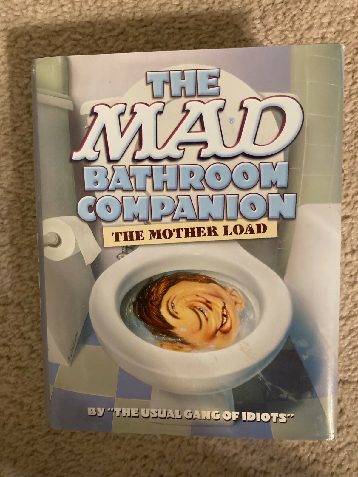 The MAD Bathroom Companion Hardcover Book "The Mother Load" | eBay