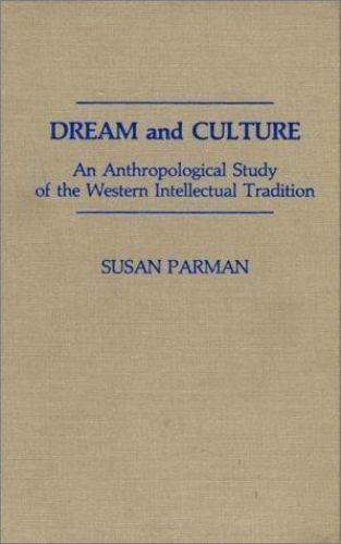 Dream and Culture : An Anthropological Study of the Western ...