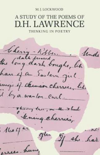 Study of the Poems of D. H. Lawrence : Thinking in Poetry by M ...