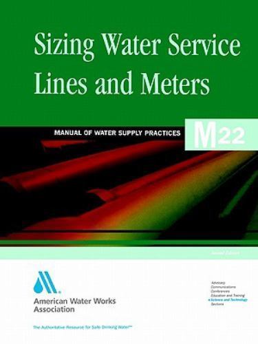 Sizing Water Service Lines and Meters (Awwa Manual, M22) 9781583212790 ...