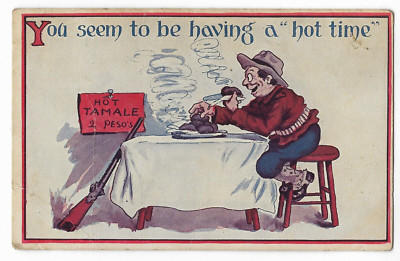 You seem to be having a "Hot Time" vintage postcards 1900 HOT TAMALE 2 ...