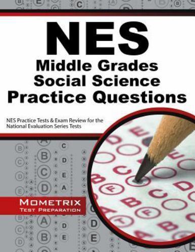 NES Middle Grades Social Science Practice Questions : NES Practice ...