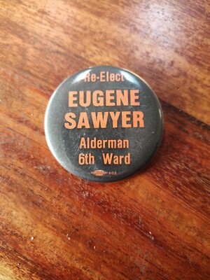 Eugene Sawyer 6th Ward Alderman Chicago 1975? Re-elect Pin was Mayor | eBay