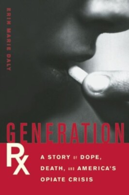 Generation Rx by Erin Marie Daly NEW Hardback 9781619022911 | eBay UK