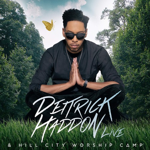 Deitrick Haddon Deitrick Haddon & Hill City Worship Camp (CD ...