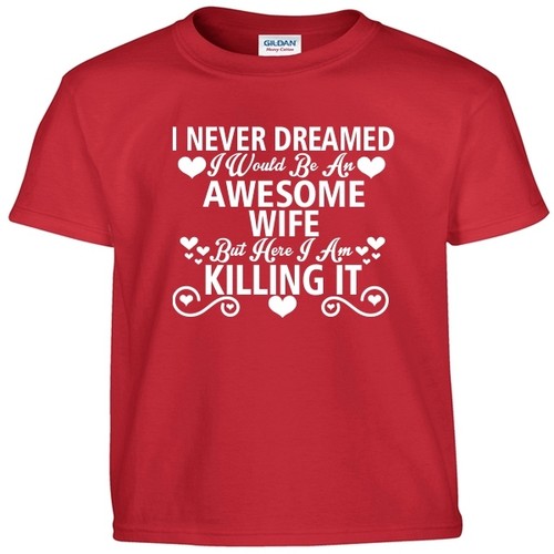 Awesome Wife T Shirt Mothers Day Mom Birthday Anniversary T Tee