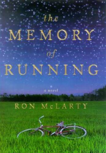 The Memory of Running: A Novel - Hardcover By McLarty, Ron - VERY GOOD ...