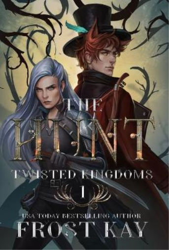 Frost Kay The Hunt (Hardback) Twisted Kingdoms 9781636841793 | eBay
