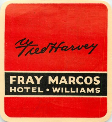 Hotel Fray Marcos ~WILLIAMS ARIZONA~ Scarce & Historic FRED HARVEY ...