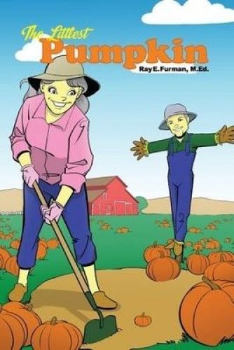 The Littlest Pumpkin by M Ed Ray E Furman (Paperback / softback, 2015 ...