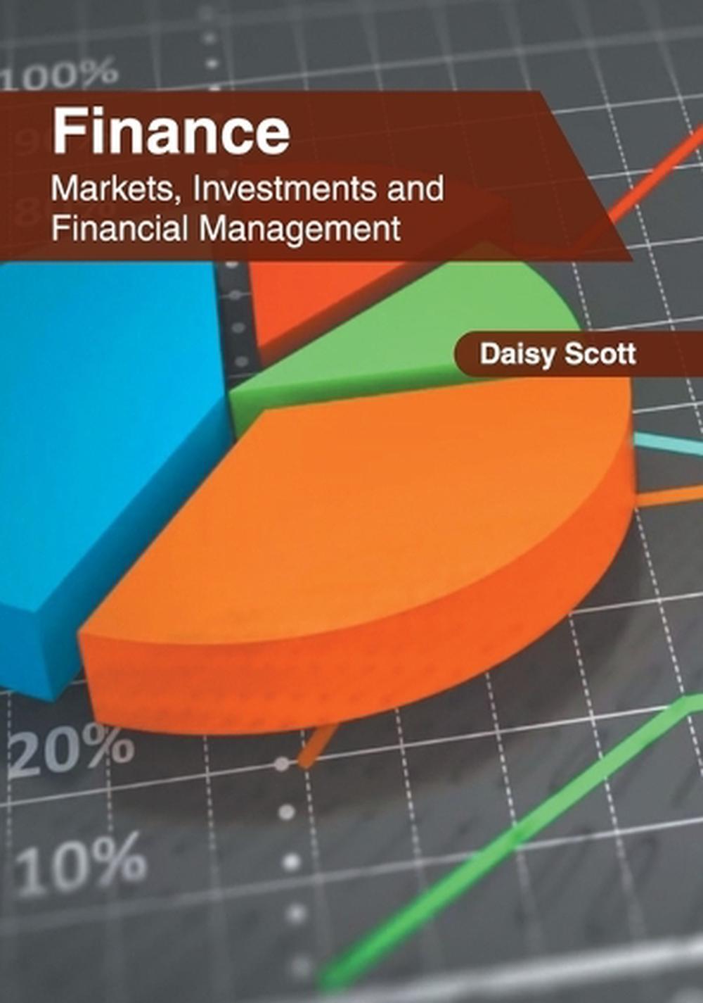 Finance: Markets, Investments and Financial Management by Daisy Scott ...