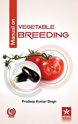 Manual on Vegetable Breeding by Singh New 9789351302476 Fast Free ...
