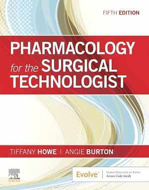 Pharmacology for the Surgical Technologist - Paperback, by Howe CST ...
