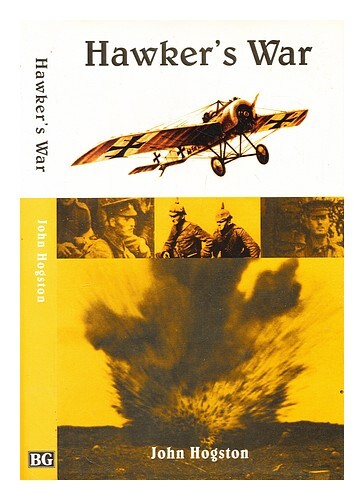 HOGSTON, JOHN Hawker's war 1998 First Edition Hardcover | eBay