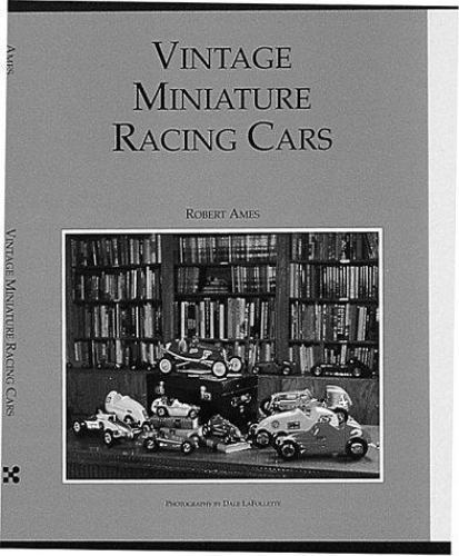 Vintage Miniature Racing Cars, Ames, Bob, 9781558681217 9781558681217 ...