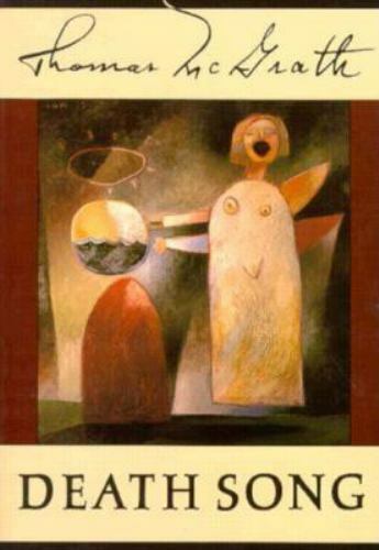 Death+Song+by+Thomas+McGrath+%281991%2C+Trade+Paperback%29 for sale ...