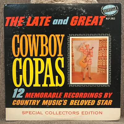 COWBOY COPAS "THE LATE & GREAT COWBOY COPAS" NASHVILLE NLP-2013 ...