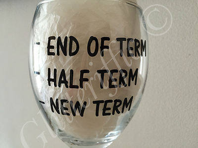 NEW TERM HALF TERM END OF TERM DIY GLASS VINYL DECAL STICKER TEACHER ...
