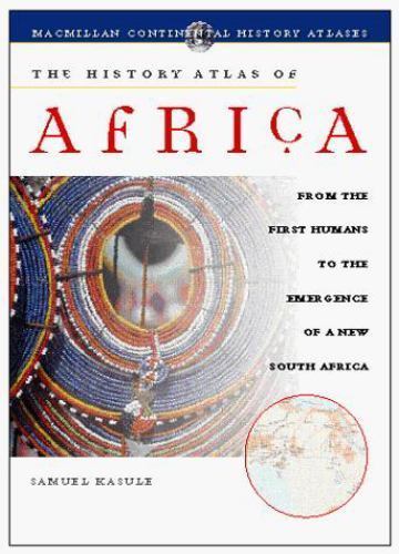 The History Atlas of Africa by Kasule, Samuel 9780028625805| eBay