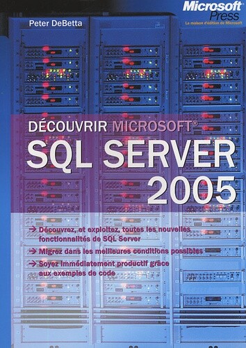Découvrir SQL Server 2005, Peter DeBetta et RunEdit | eBay