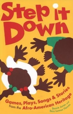 Bess Lomax Hawes Bessie Jones Step It Down (Taschenbuch) (US IMPORT ...