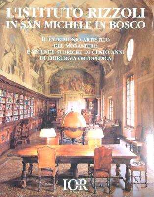 L'ISTITUTO RIZZOLI IN SAN MICHELE IN BOSCO CIONI ALFREDO - BARSOTTI ...