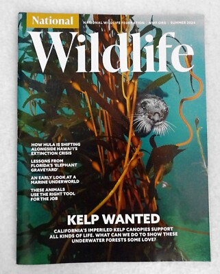 National Wildlife Magazine Summer 2024 Vol 62 No. 3 "Kelp Wanted" | eBay