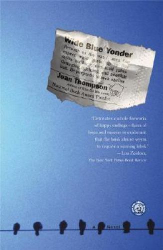 Wide Blue Yonder : A Novel by Jean Thompson (2003, Trade Paperback) for ...