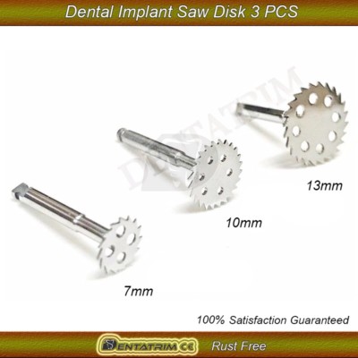 3 x SAW DISC 7mm , 10mm & 13mm DENTAL IMPLANT BONE SURGICAL CUTTING ...