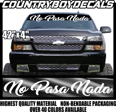 NO PASA NADA 42" Vinyl Decal Sticker Michoacan Mexico Jalisco Truck ...