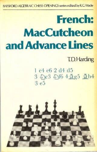 French: MacCutcheon and Advance Lines (Batsford Algebraic Chess ...