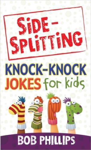 Side-Splitting Knock-Knock Jokes for Kids - Mass Market Paperback ...