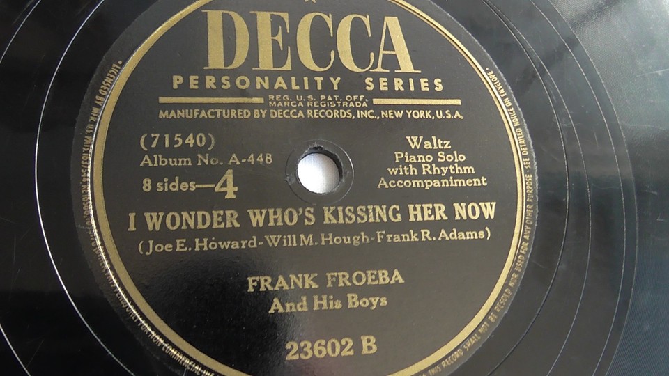 Frank Froeba - 78rpm single 10-inch – Decca #23602 Down By The Old Mill ...