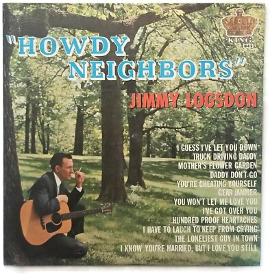 RARE COUNTRY Jimmy Logsdon - Howdy Neighbors LP EX King Mono | eBay